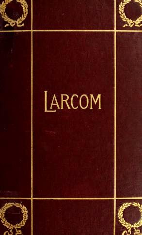 Poems & Poets Please: Lucy Larcom